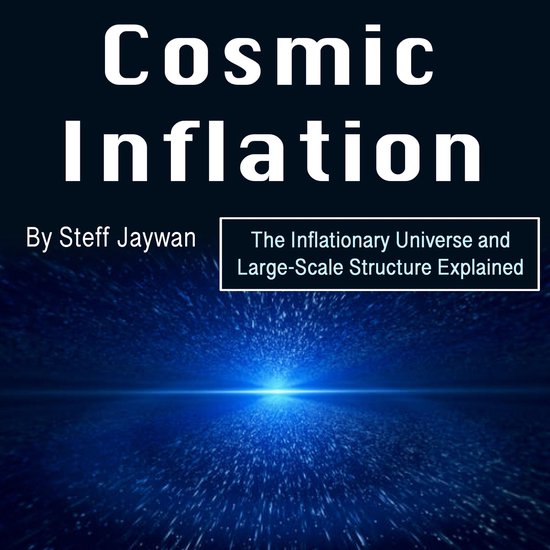 Cosmic Inflation, Steff Jaywan | 9798882233289 | Boeken | bol