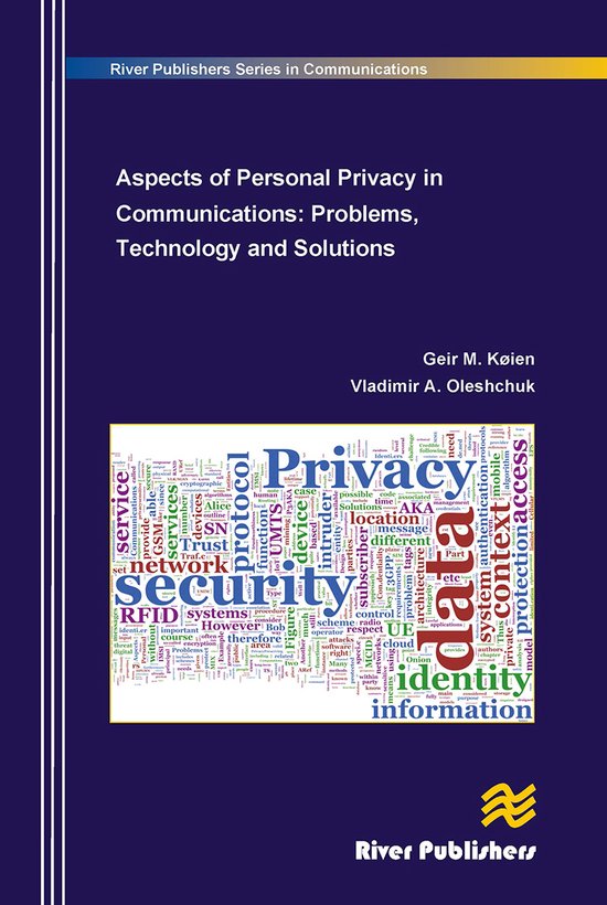 Aspects of Personal Privacy in Communications - Problems, Technology ...