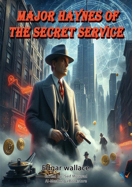 Major Haynes of the Secret Service (ebook), Edgar Wallace ...