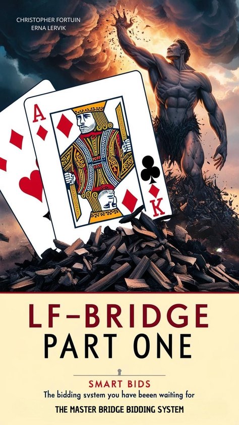 LF-bridge bidding system 1 - LF-bridge part one - the complete system ...