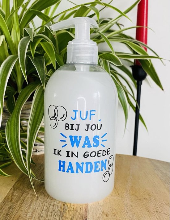 Handzeep - Zeeppompje - Bij jou was ik in goede handen - Bedankt juf ...