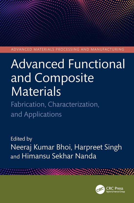 Advanced Materials Processing and Manufacturing- Advanced Functional ...