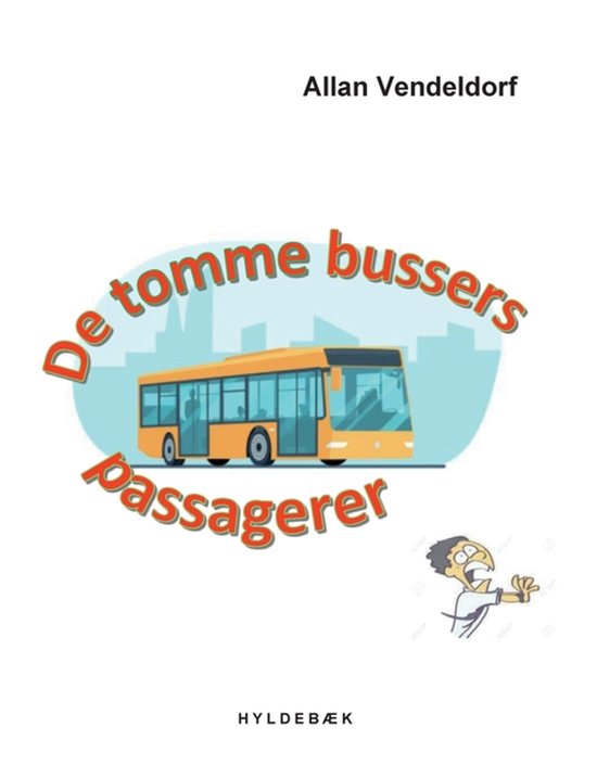 De tomme bussers passagerer | 9788743056652 | Boeken | bol