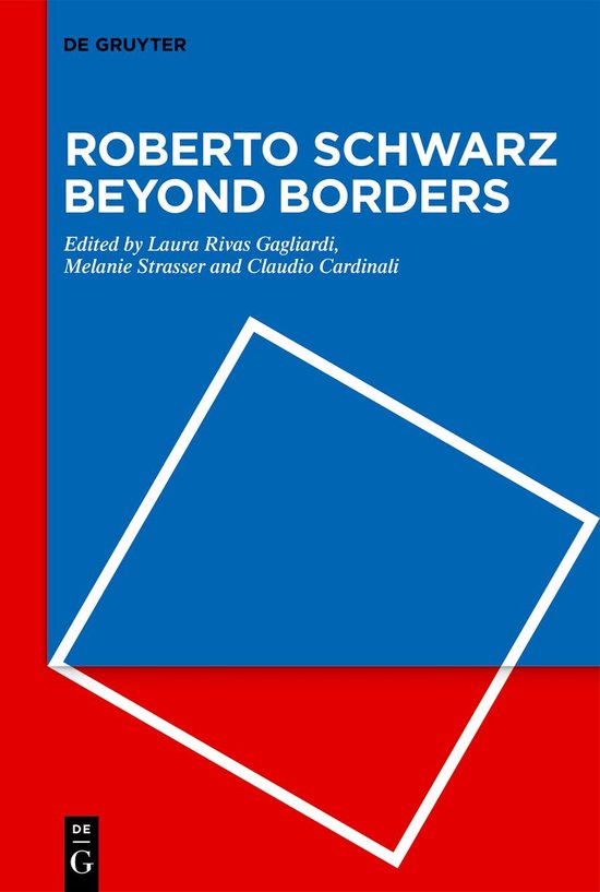 Roberto Schwarz Beyond Borders | 9783111610122 | Boeken | bol