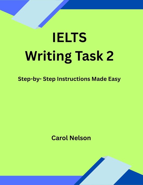 IELTS Writing Task 2 (ebook), Carol Nelson | 9798230808879 | Boeken | bol