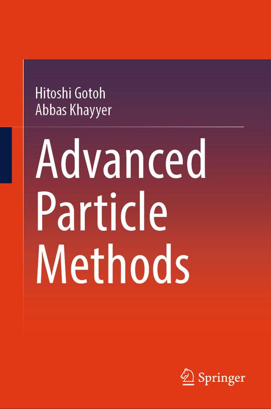 Advanced Particle Methods | 9789819779321 | Hitoshi Gotoh | Boeken | bol
