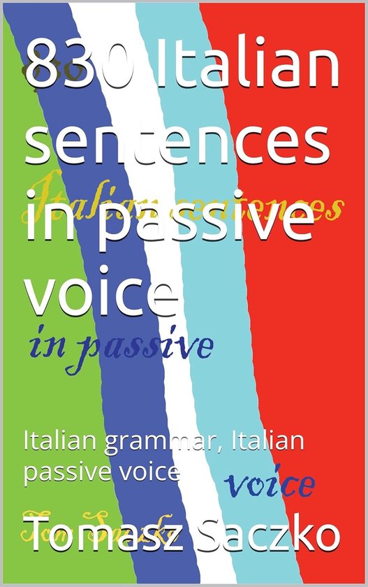 830 Italian sentences in passive voice (ebook), Tomasz Saczko ...