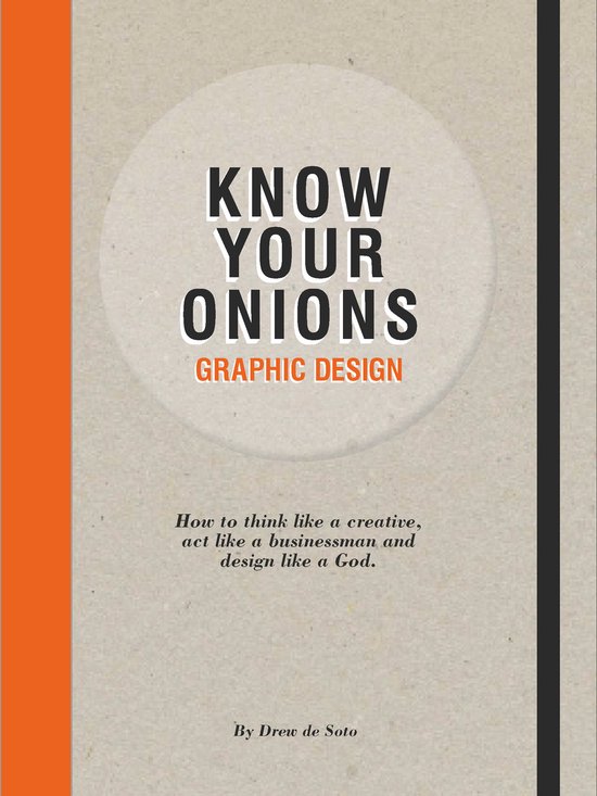 Know Your Onions - Graphic Design geheimen en tips voor creatieven | bol