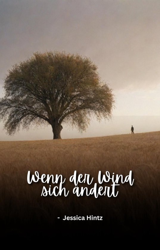 Wenn der Wind sich ändert (ebook), Jessica Hintz | 9798349383984 ...