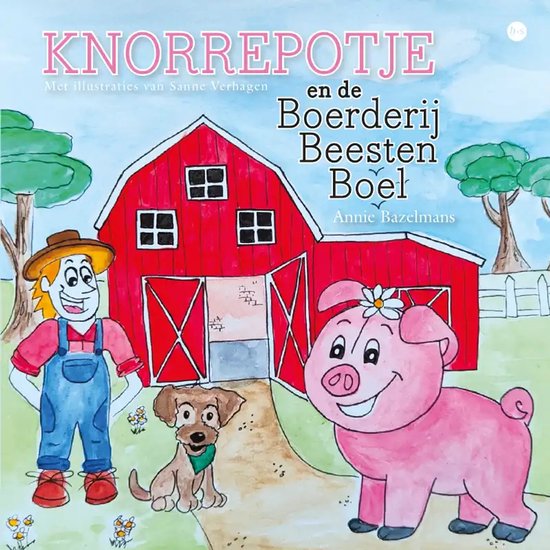 Knorrepotje en de Boerderij Beesten Boel, Annie Bazelmans ...