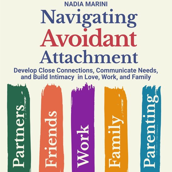Navigating Avoidant Attachment, Nadia Marini | 9781763856653 | Boeken | bol