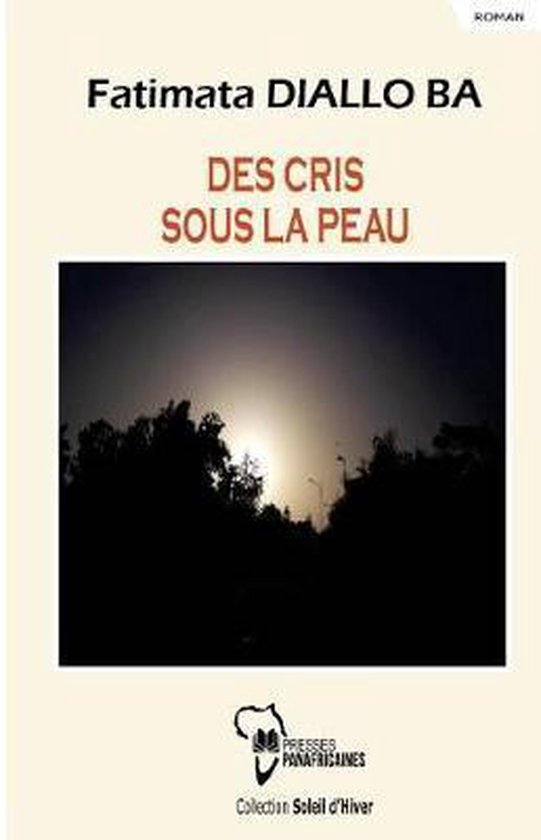 Des Cris Sous La Peau, Fatimata Diallo Ba | 9782924715116 | Boeken ...