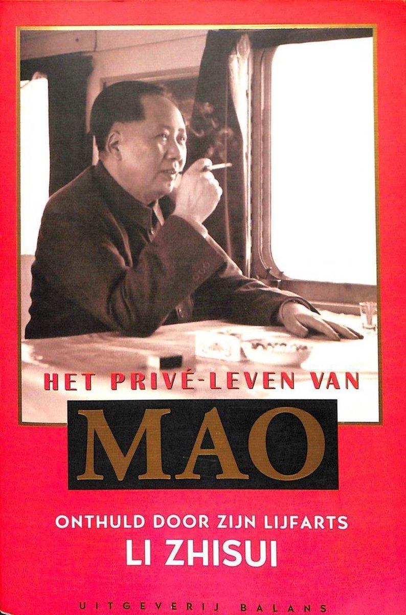 Het privé leven van Mao, Li Zhisui | 9789050182799 | Boeken | bol Het privé leven van Mao, Li Zhisui | 9789050182799 | Boeken | bol