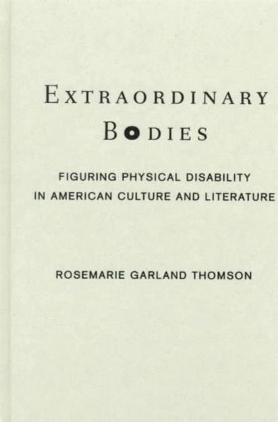Extraordinary Bodies | 9780231105163 | Rosemarie Garland Thomson ...