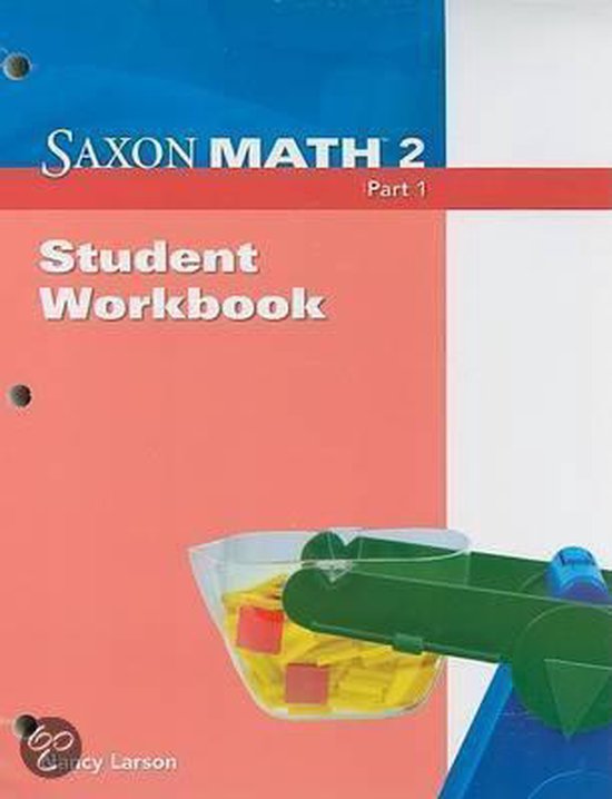 Saxon Math 2 Part 1, Student Workbook | 9781600325748 | Larson | Boeken ...