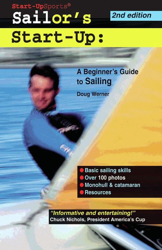 Sailor's Start-Up: A Beginner's Guide to Sailing (ebook), Doug Werner | 9781935937524... | bol.com