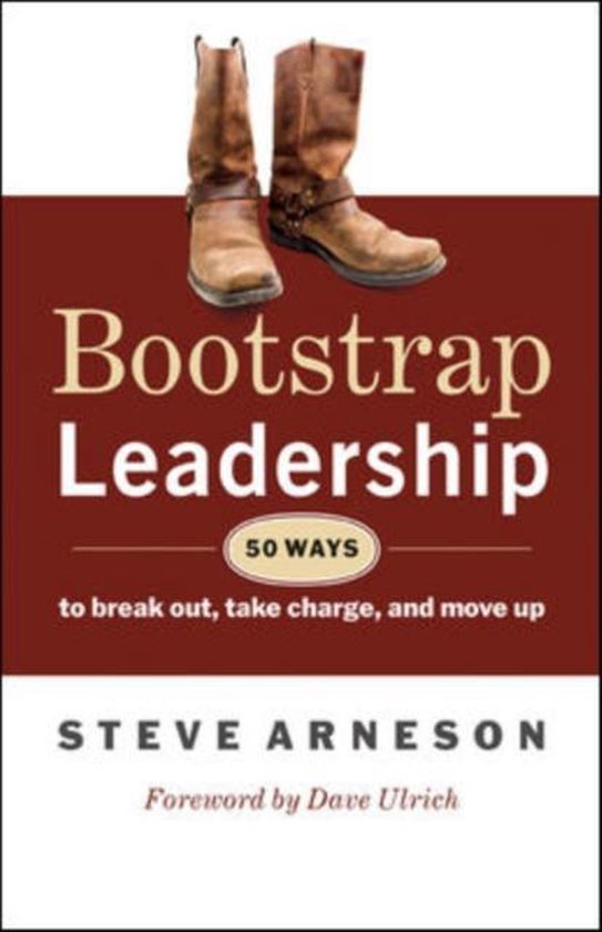 Bootstrap Leadership | 9781605093451 | Steve Arneson | Boeken | bol.com