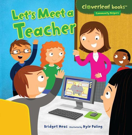 Community Helpers - Let's Meet a Teacher (ebook), Bridget Heos ...