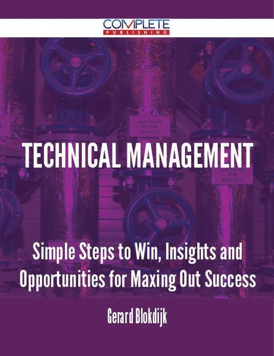 Technical Management - Simple Steps to Win, Insights and Opportunities ...