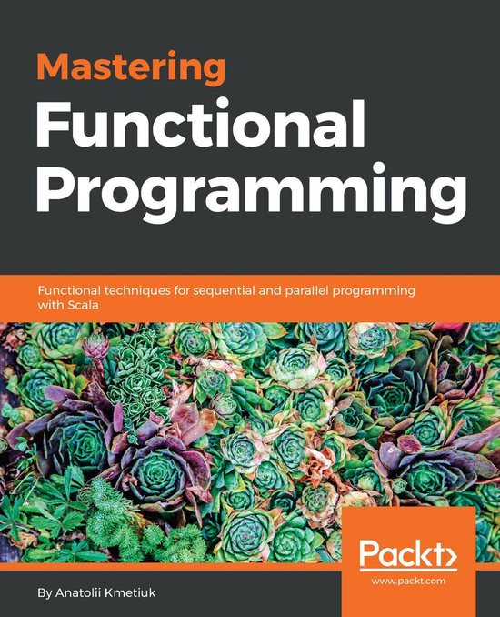 Mastering Functional Programming (ebook), Anatolii Kmetiuk | 9781788626033 | Livres | bol