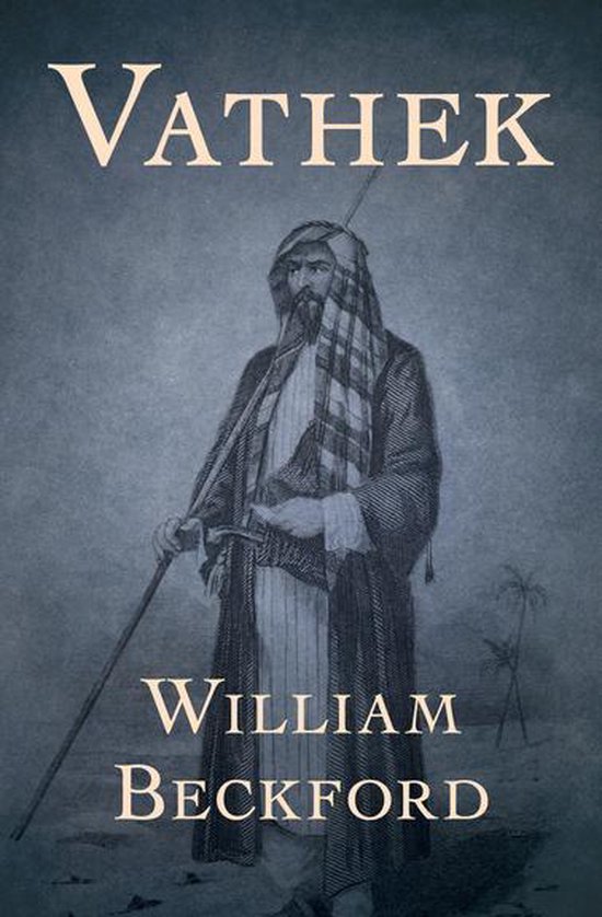 Vathek (ebook), William Beckford | 9781504010726 | Boeken | bol.com