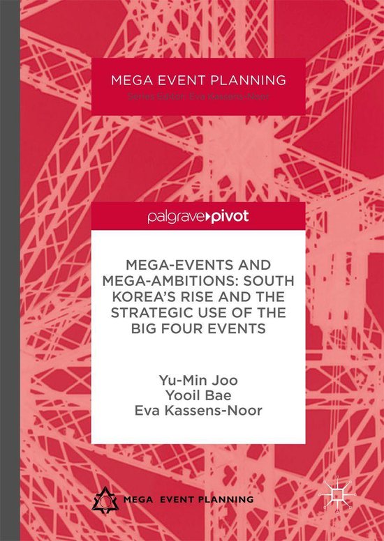 Mega Event Planning - Mega-Events and Mega-Ambitions: South Korea’s ...