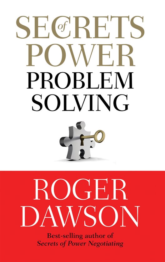 Secrets of Power Problem Solving (ebook), Roger Dawson | 9781601636744 ...