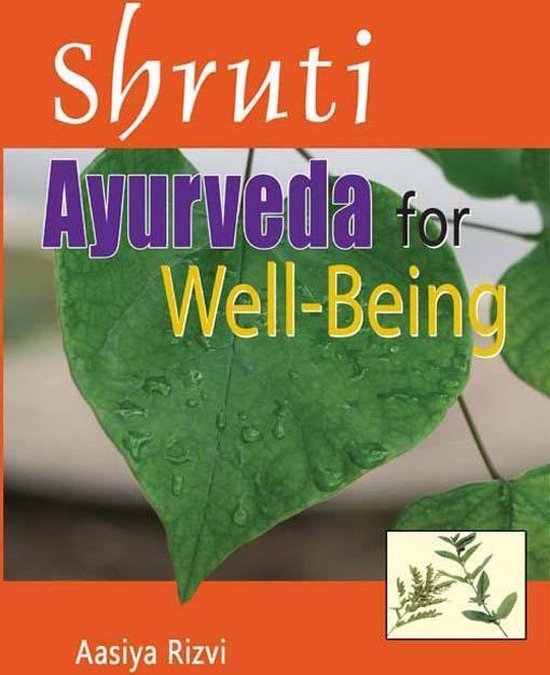Shruti - Ayurveda for well being (ebook), Asiya Rizvi | 9788120790056 ...