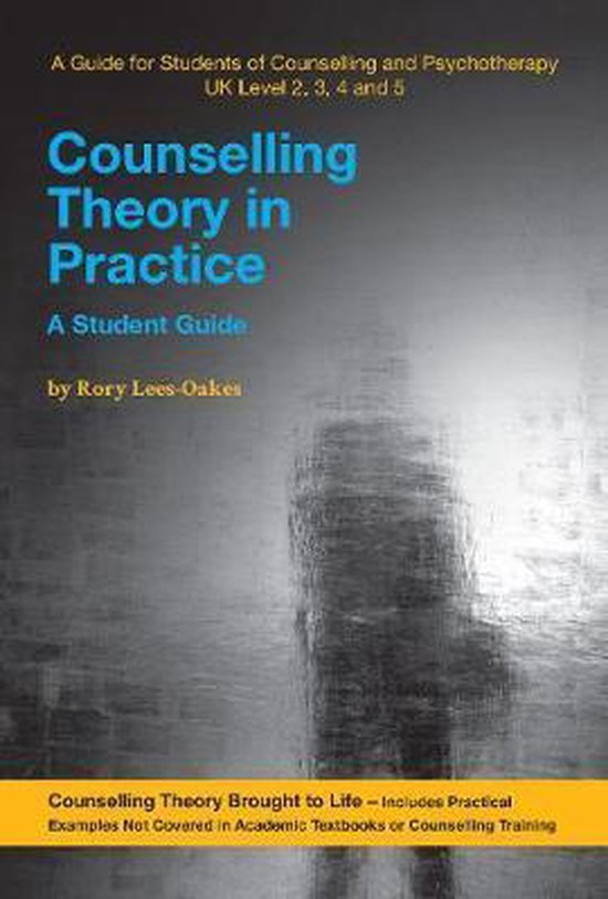 Counselling Theory in Practice - A Student Guide | 9780995769625 | Rory ...