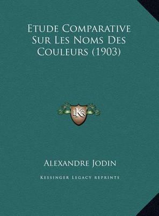 Etude Comparative Sur Les Noms Des Couleurs (1903) Etude Comparative ...