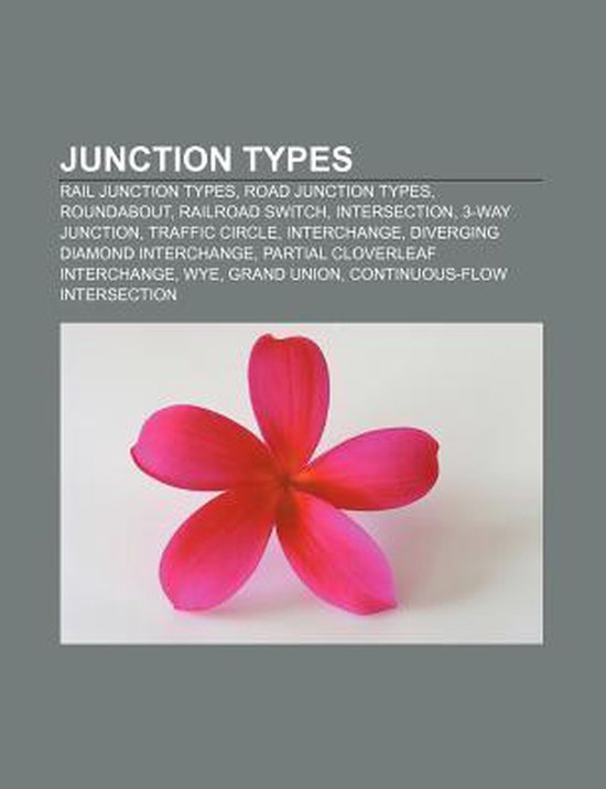 Junction Types: Rail Junction Types, Road Junction Types, Roundabout ...