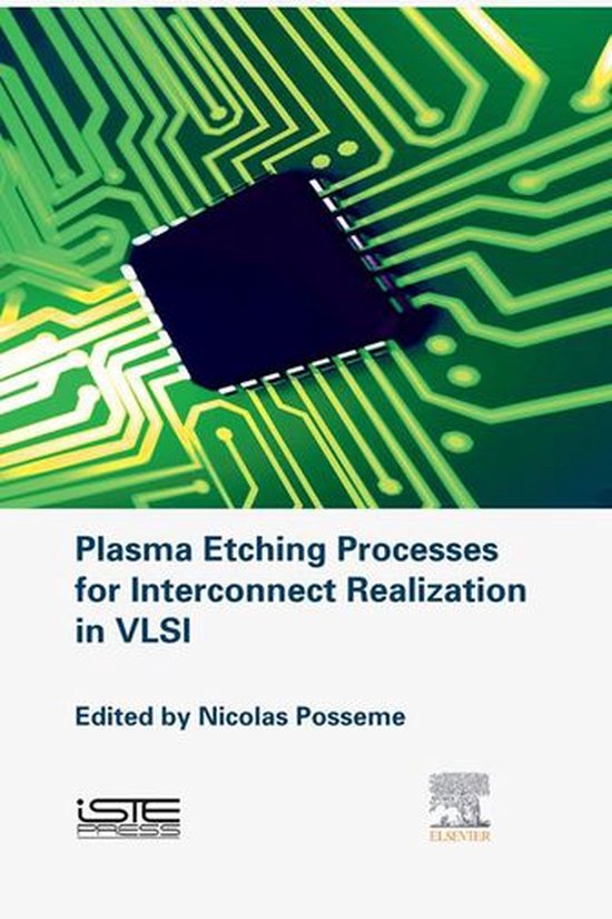 Plasma Etching Processes for Interconnect Realization in VLSI (ebook ...