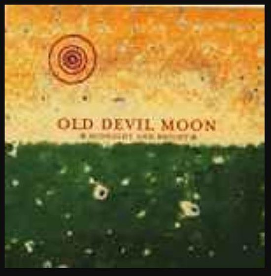 Old Devil Moon - Midnight And Bright (CD), Old Devil Moon | CD (album ...