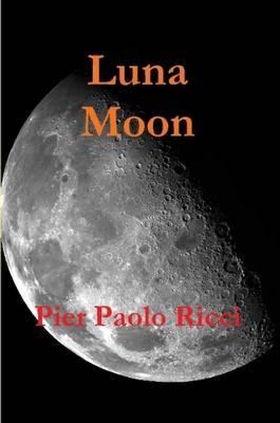 Luna - Moon, Pier Paolo Ricci | 9781291352719 | Boeken | bol