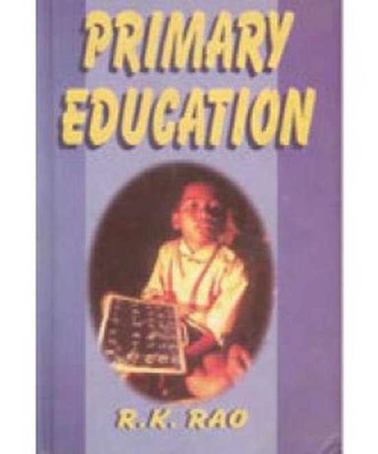Primary Education (ebook), R.K. Rao | 9789351286493 | Boeken | bol.com