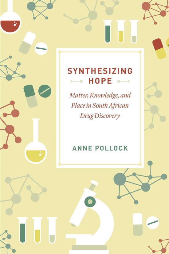 Synthesizing Hope (ebook), Anne Pollock | 9780226629216 | Boeken | bol
