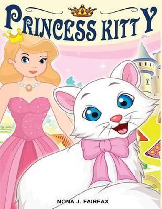 Princess Kitty, Nona J Fairfax | 9781539779315 | Boeken | bol.com