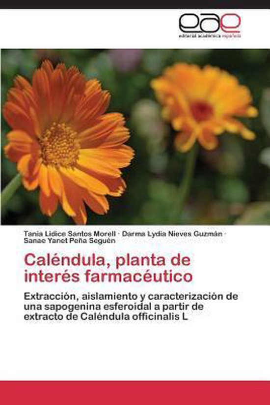 Calendula, Planta de Interes Farmaceutico | 9783847351085 | Santos ...