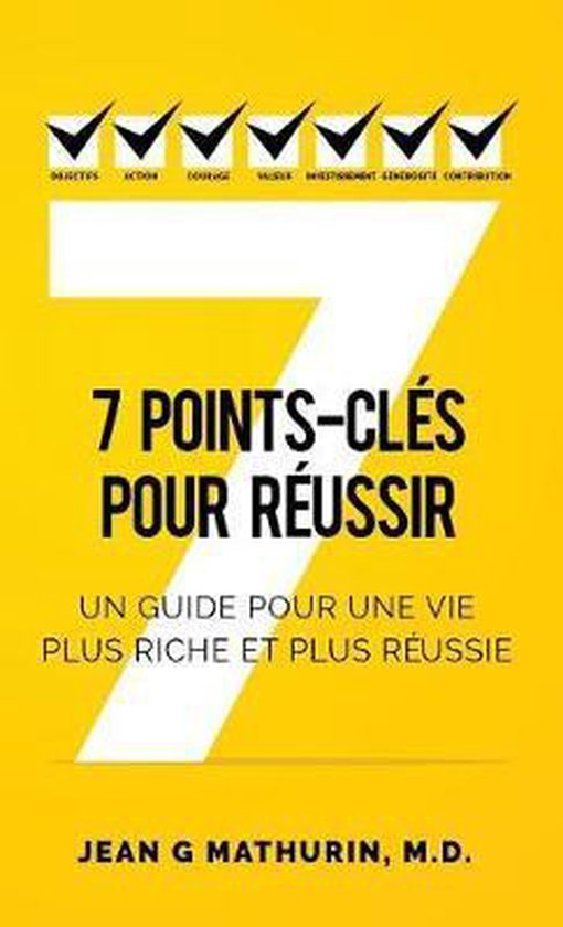 7 Points-Clés Pour Réussir, Jean G Mathurin | 9781732929111 | Boeken | bol