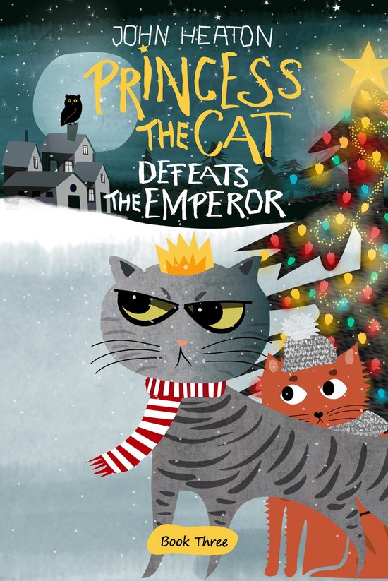 Princess the Cat 3 - Princess the Cat Defeats the Emperor (ebook), John ...