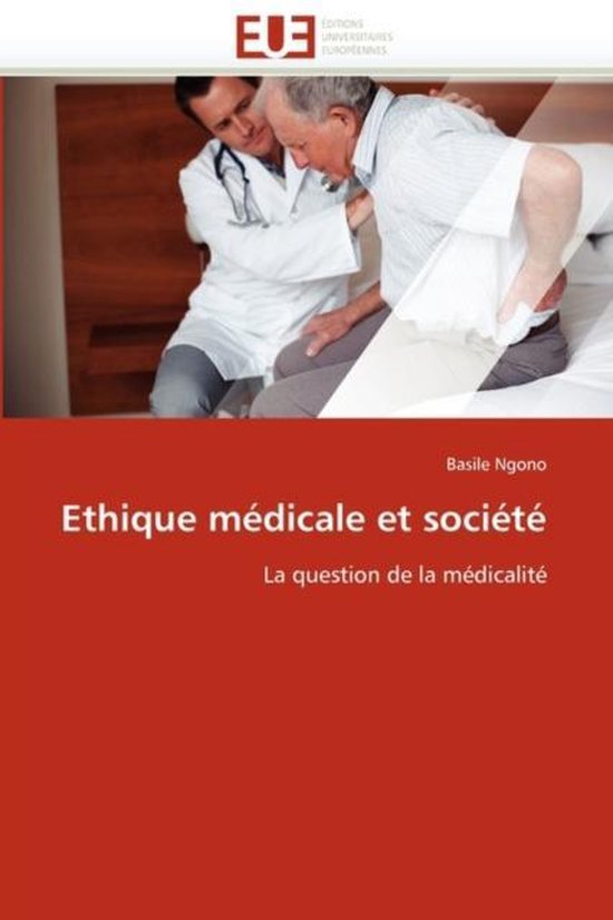 Ethique médicale et société, Ngono-B | 9786131543036 | Boeken | bol.com
