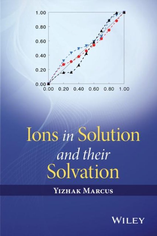 Ions in Solution and their Solvation | 9781118889145 | Y Marcus ...