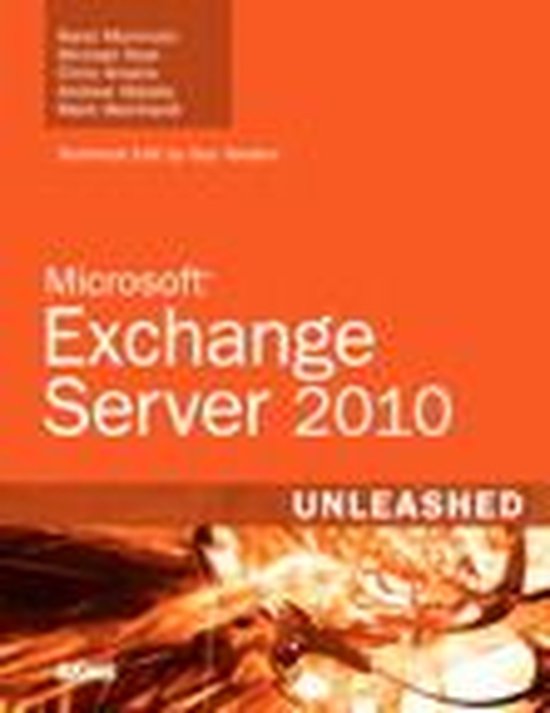 Unleashed - Exchange Server 2010 Unleashed (ebook), Ph.D. Morimoto, Rand H. |... | bol.com