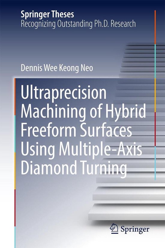 Springer Theses - Ultraprecision Machining of Hybrid Freeform Surfaces Using... | bol.com