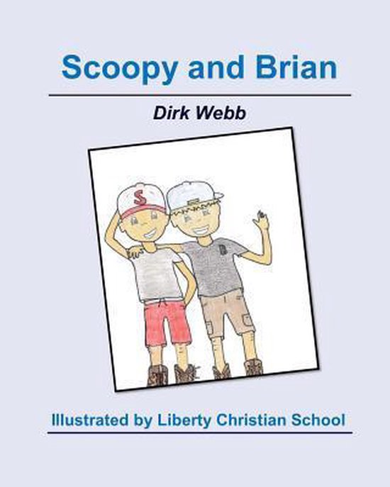 Scoopy and Brian | 9781540710574 | Dirk Webb | Boeken | bol.com