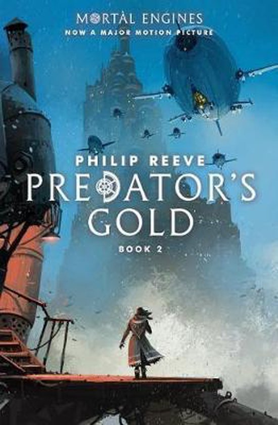 bol.com | Predator's Gold (Mortal Engines, Book 2), Philip Reeve ...