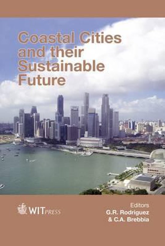 Coastal Cities and Their Sustainable Future | 9781845649104 | Boeken ...
