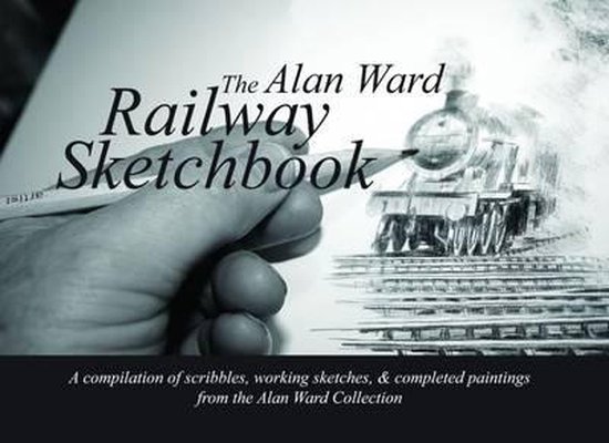 Alan Ward Railway Sketchbook, Alan Ward | 9781900340236 | Boeken | bol