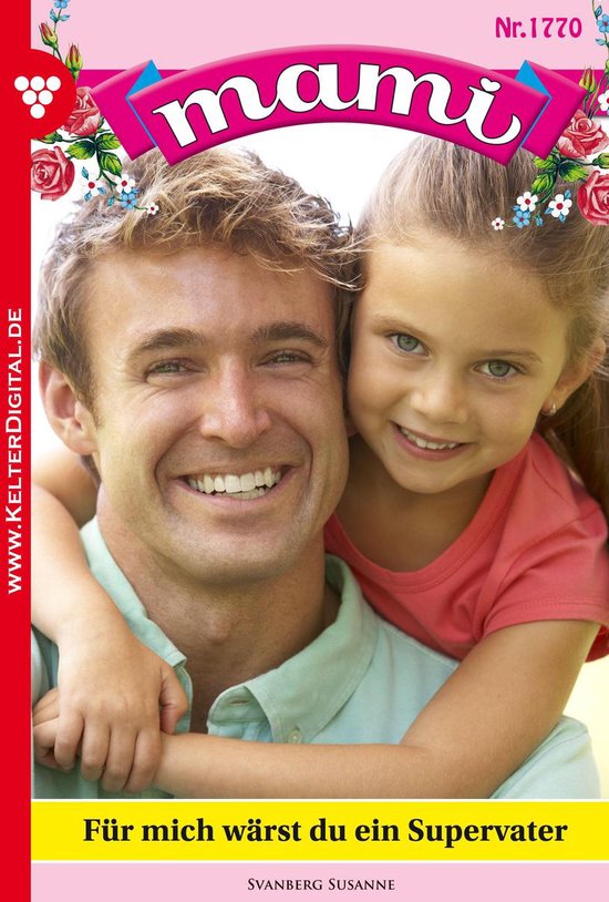 Mami 1770 - Mami 1770 – Familienroman (ebook), Susanne Svanberg ...