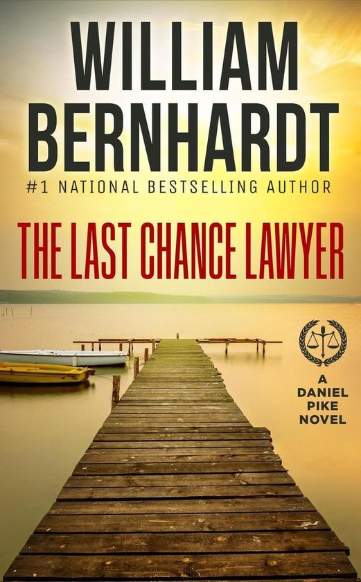 Daniel Pike Legal Thriller Series 1 - The Last Chance Lawyer (ebook ...